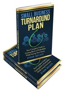 Small Business Turnaround Plan Book by Byron Walker
